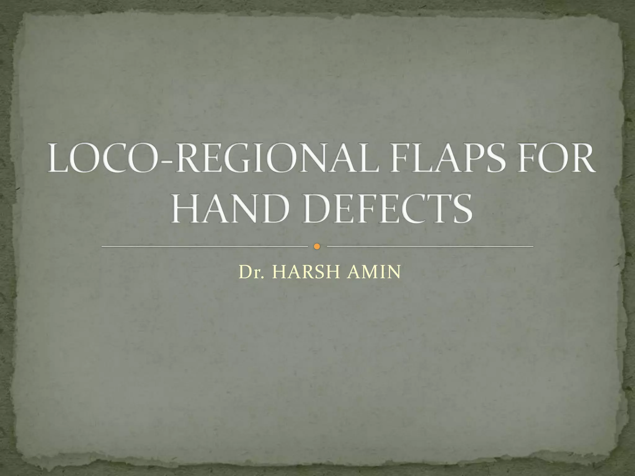 Flaps hand - harsh amin | PPTX