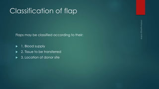 Flaps in otolaryngology | PPTX
