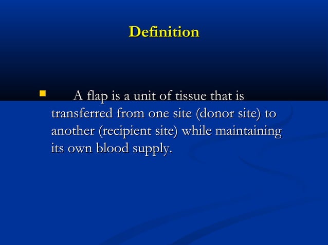 Flaps in plastic surgery | PPT | First Aid | Injuries