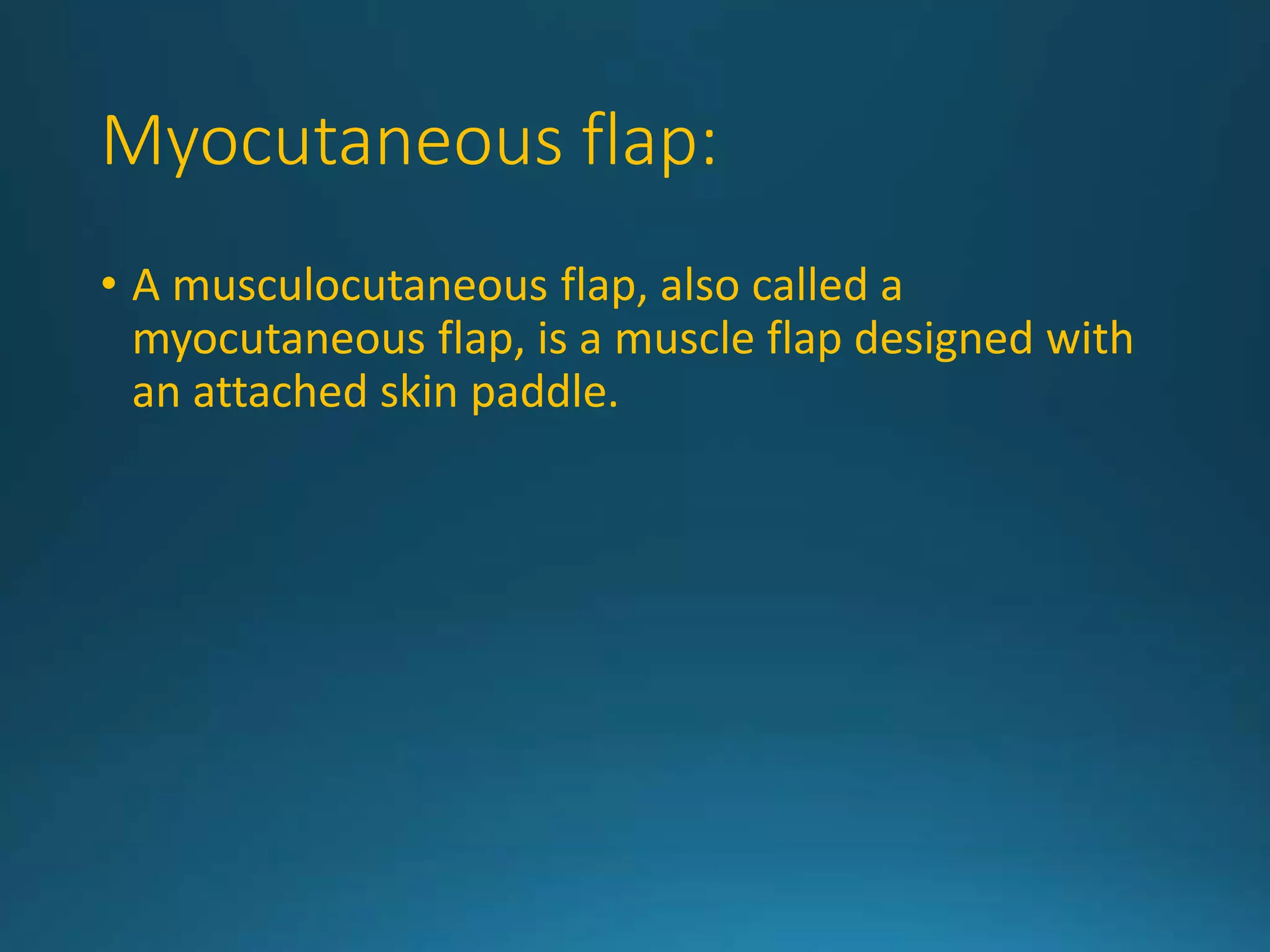 Flaps in surgery | PPTX