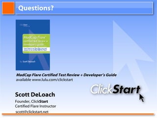MadCap Flare Tips and Tricks - Scott DeLoach, ClickStart | PPT
