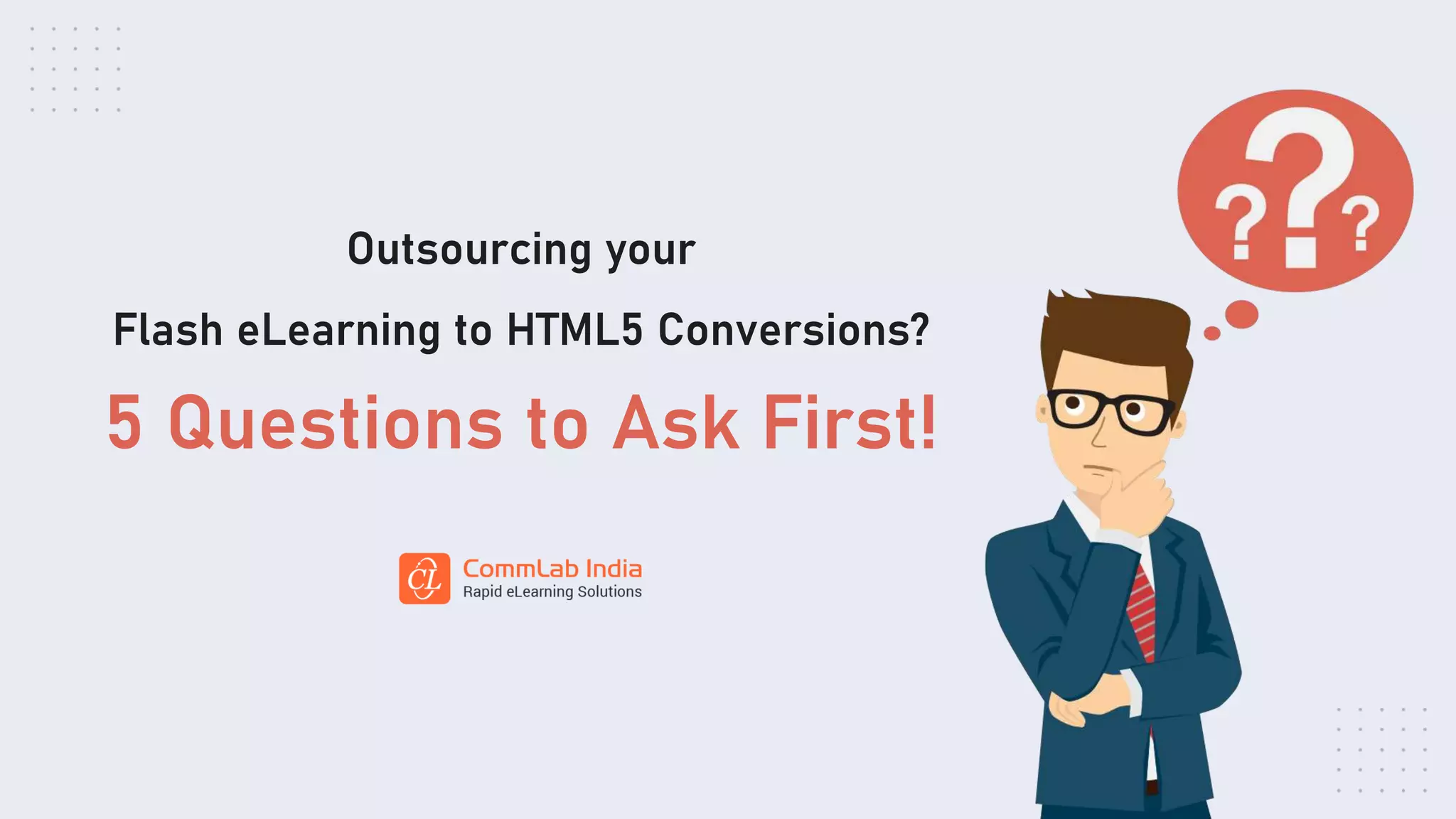 Outsourcing your Flash eLearning to HTML5 Conversion? 5 Questions to ...