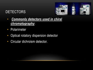 Flash and chiral chromatography | PPTX