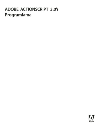 Adobe Flash ActionScript 3 Programlama Türkçe | PDF