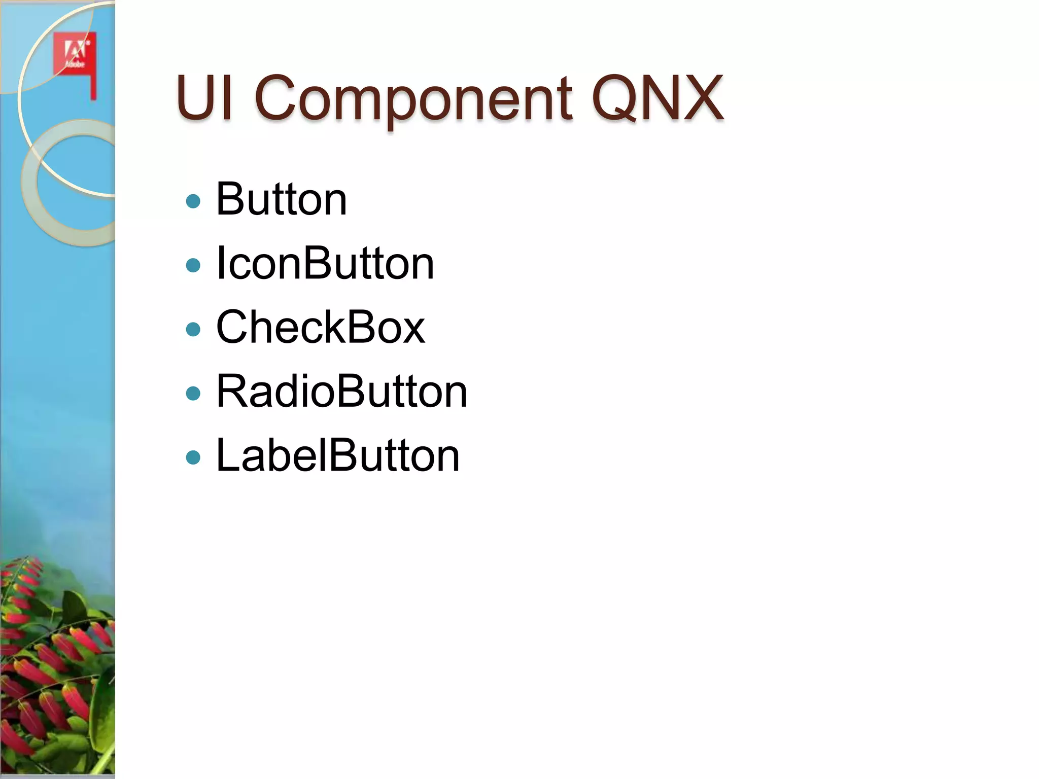 Development Playbook Application With Adobe AIR 2.5 and QNX SDK | PPTX