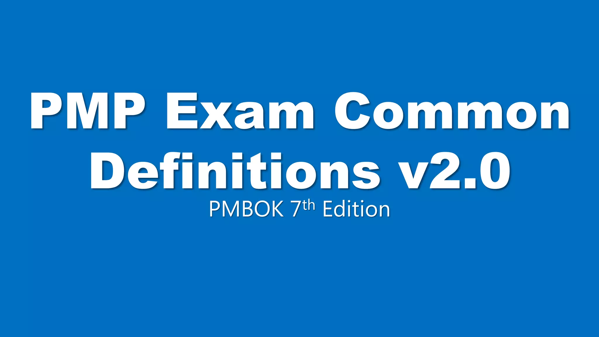 PMP Exam Flashcards common definitions 7th edition original v2.0 | PPTX