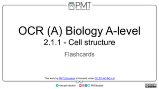 Flashcards - Topic 2.1 Cell Structure - OCR (A) Biology A-level.pdf