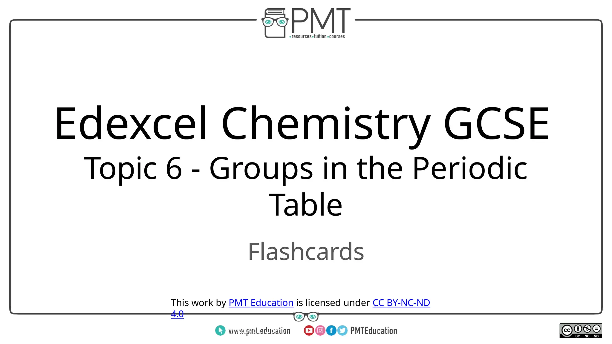 Flashcards - Topic 6 Groups in the Periodic Table - Edexcel Chemistry GCSE.pptx