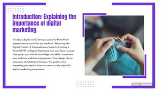 Mastering the Digital Frontier: A Comprehensive Guide to Creating a Powerful PPT on Digital ...