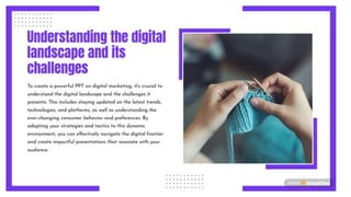 Mastering the Digital Frontier: A Comprehensive Guide to Creating a Powerful PPT on Digital ...