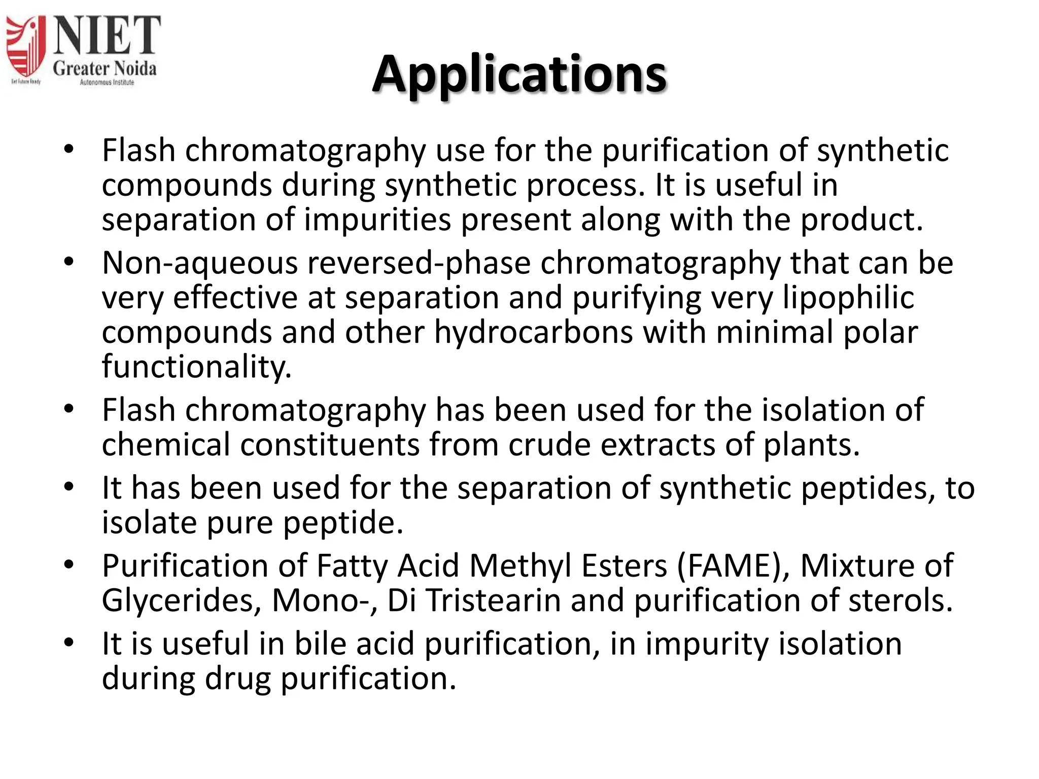 Flash chromatography is also known as medium pressure chromatography | PPTX