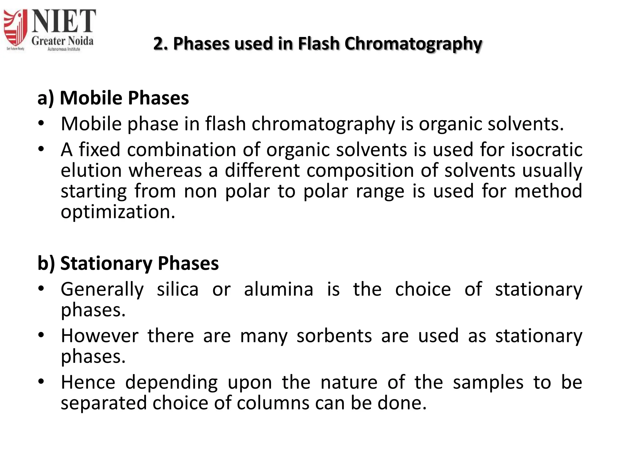 Flash chromatography is also known as medium pressure chromatography | PPTX