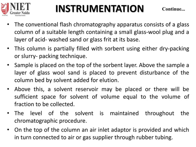 Flash chromatography is also known as medium pressure chromatography ...