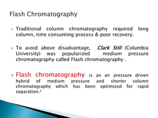 Flash Chromatography by GBNigade | PPT