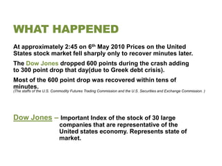 2010 Flash Crash | PPTX | Stocks and Bonds | Personal Investing