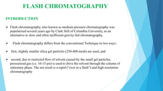 Flash chromatography | PPTX