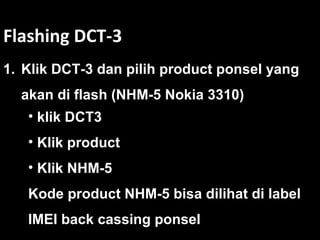 Flashing nokia dengan box ufs2 | PPT