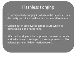 Flashless Forging | PPTX