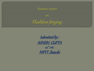 Flashless forging | PPT
