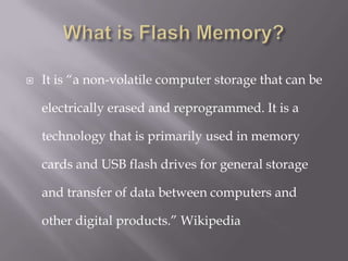 Flash Memory Ted 111 | PPTX | Data Storage and Warehousing | Computing
