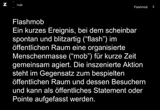 Flashmobs: Definition, Production, Structure, Storytelling | PPT