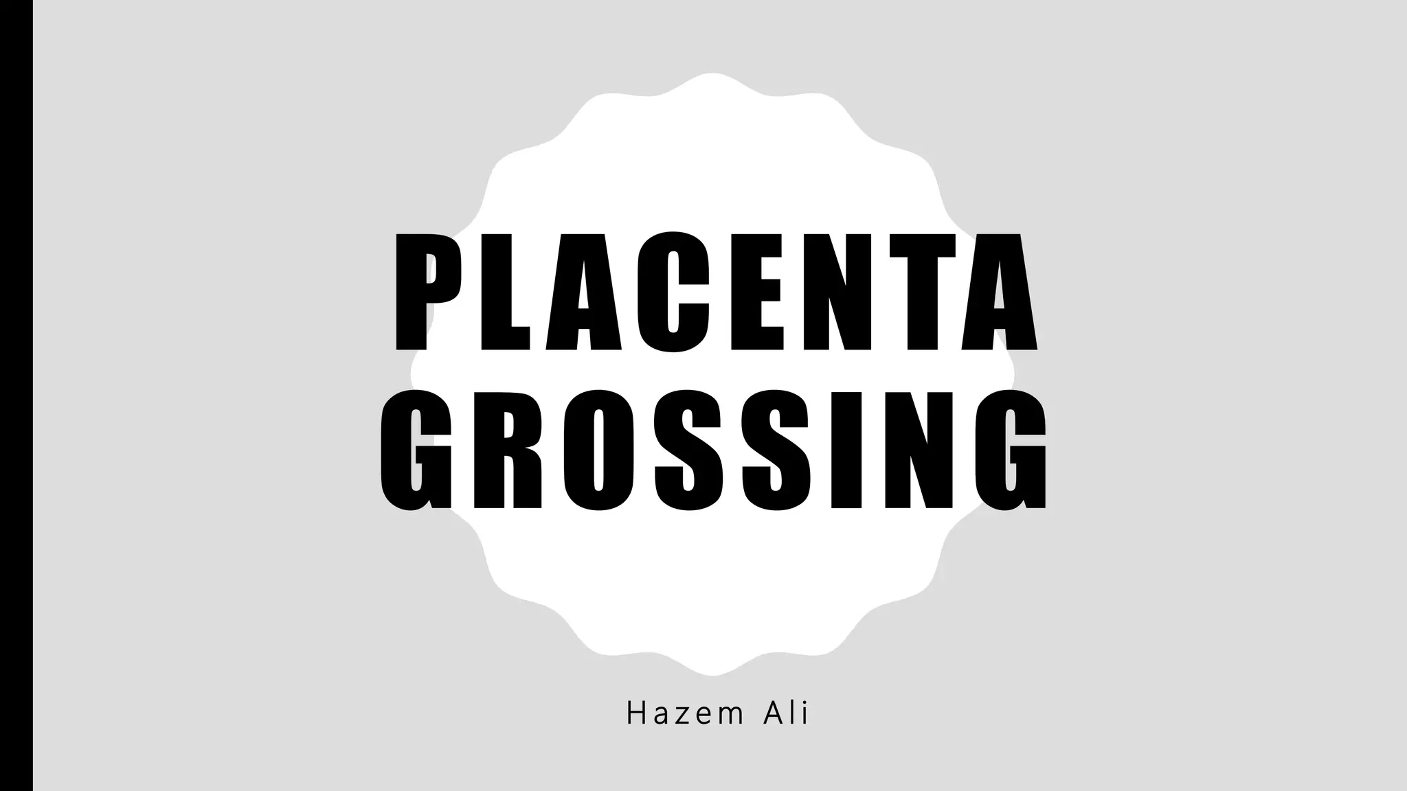 FlashPath - Placenta - Grossing | PPTX