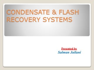 Flash steam and condensate recovery system | PPTX
