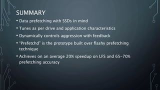 Flashy prefetching for high performance flash drives | PPTX