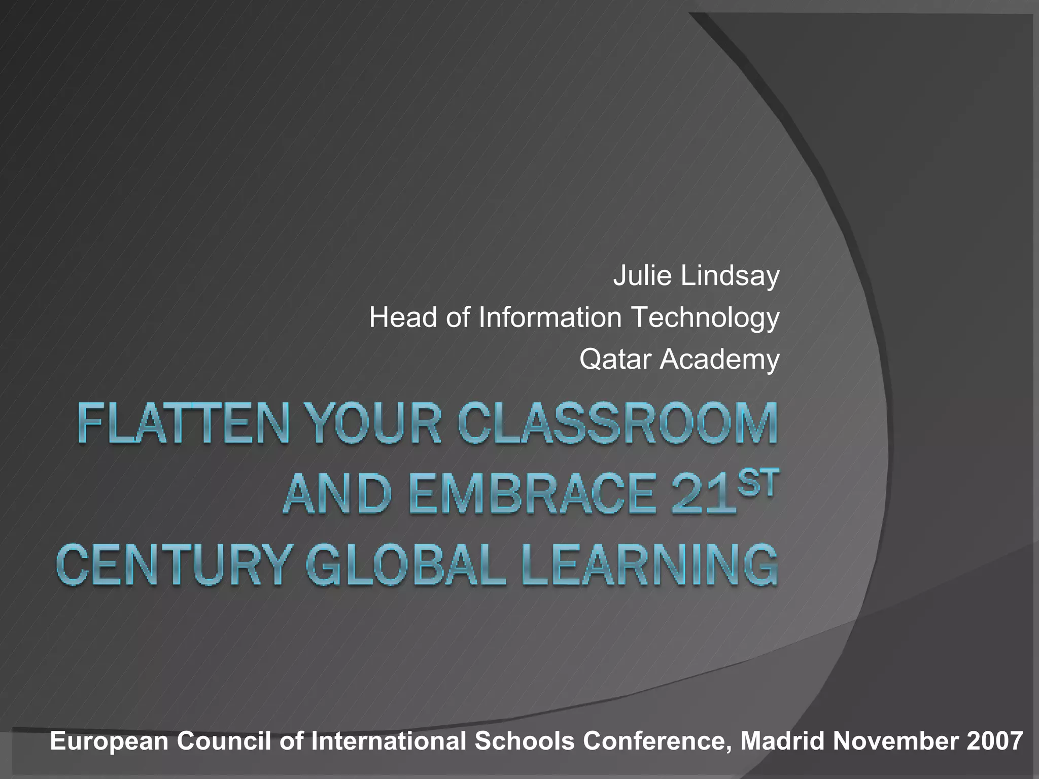 Flat Classroom Project Presentation: ECIS 2007 | PPT