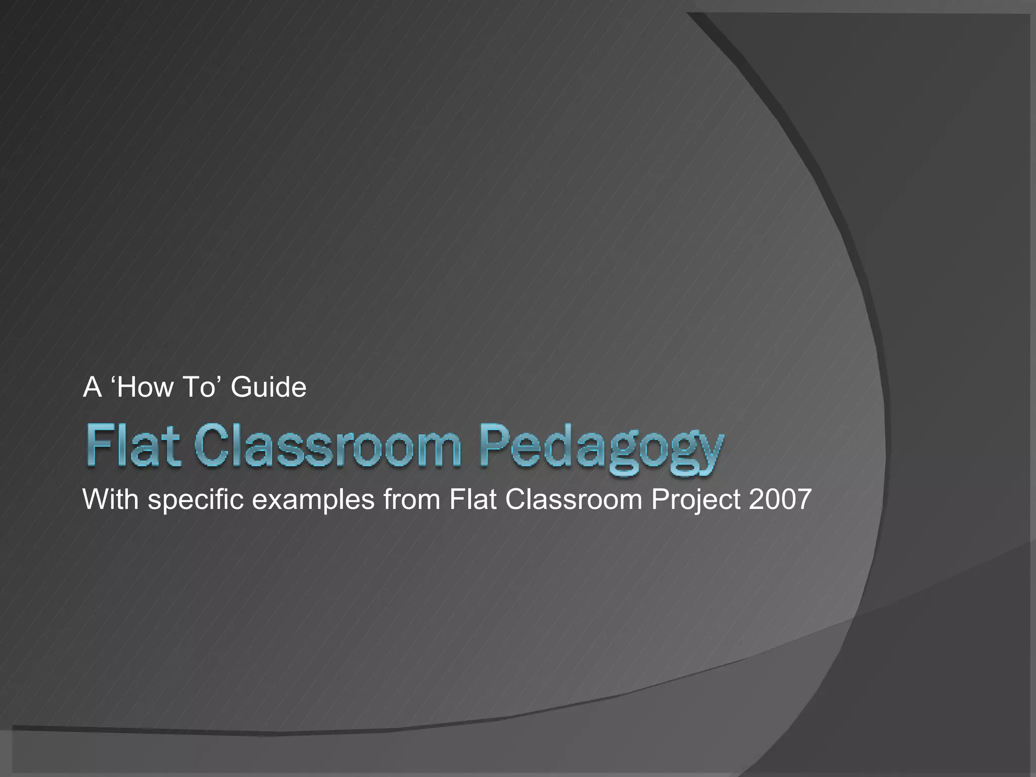 Flat Classroom Project Presentation: ECIS 2007 | PPT