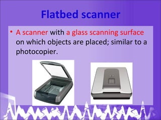 Flatbed scanner | PPT