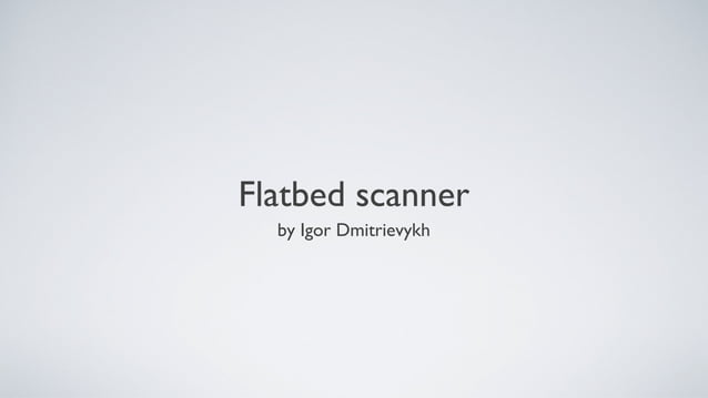 Flatbed Scanner | PPT