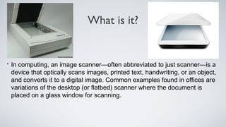 Flatbed Scanner | PPT