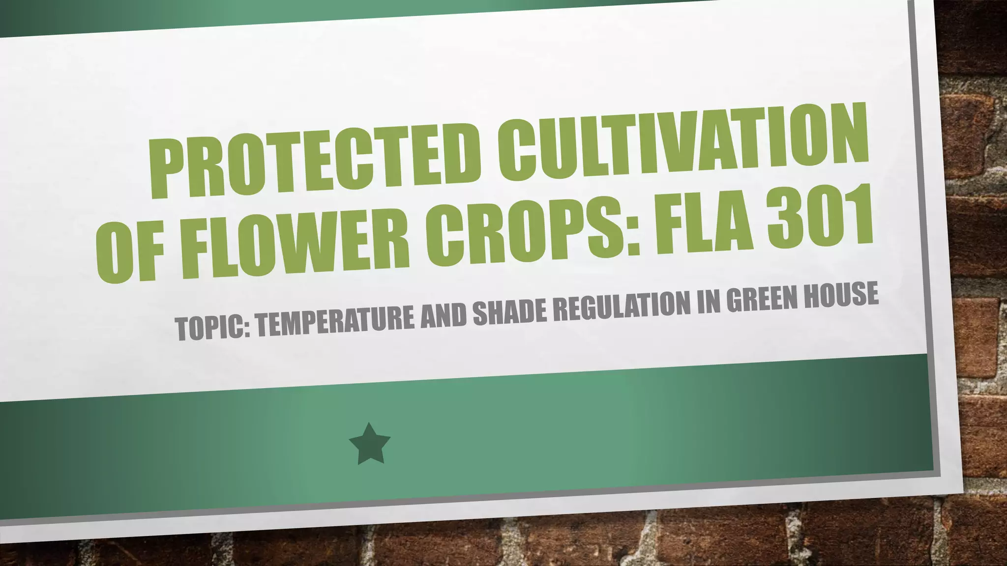 TEMPERATURE AND SHADE REGULATION IN GREEN HOUSE | PPTX