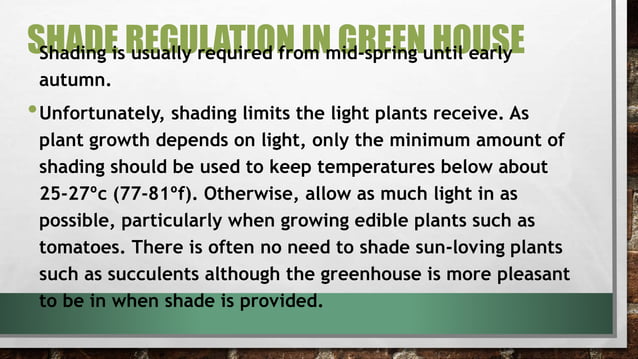 TEMPERATURE AND SHADE REGULATION IN GREEN HOUSE | PPTX | Gardening ...