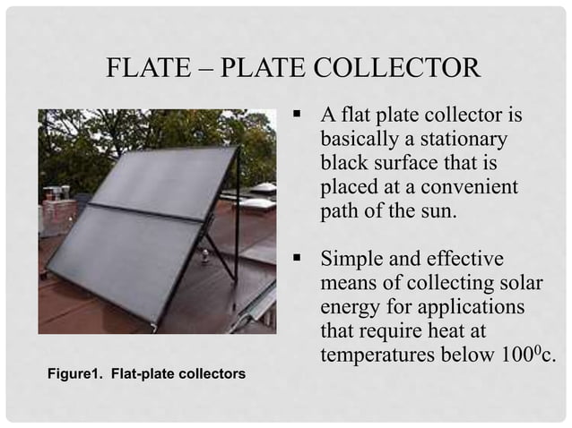 Flate plate collector | PPTX