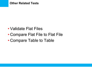 ETL Validator: Flat File to Table comparison | PPTX