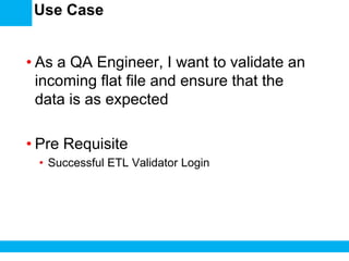 ETL Validator: Flat File Validation | PPTX
