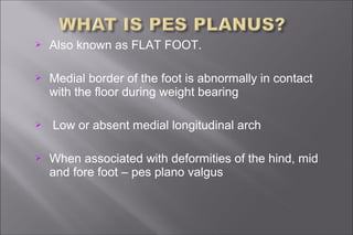 Pes Planus by Dr. Mohammad Azhar ud din Darokhan | PPT