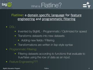 BigML Education - Feature Engineering with Flatline | PDF