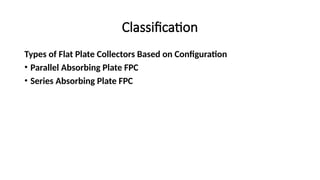 Working principle of Flat Plate collectors.pptx