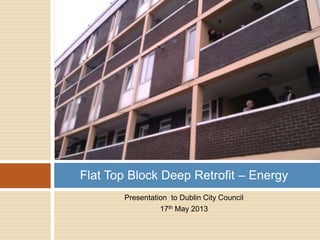 Flat top block deep retrofit | PPT