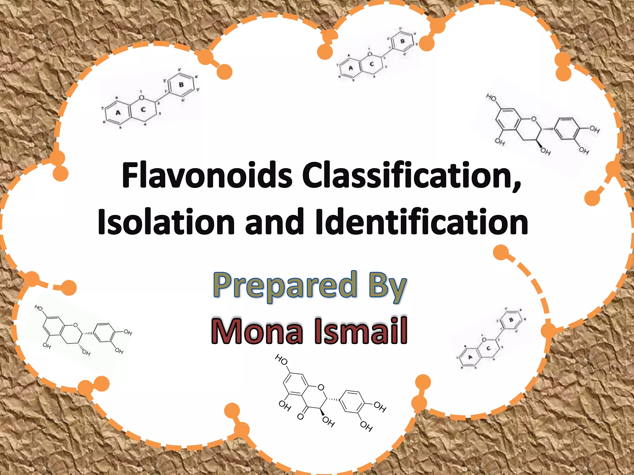 Flavonoids classification, isolation and identification | PPTX