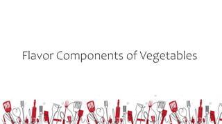 FLAVOR, COLOR VEGETABLES.pptx