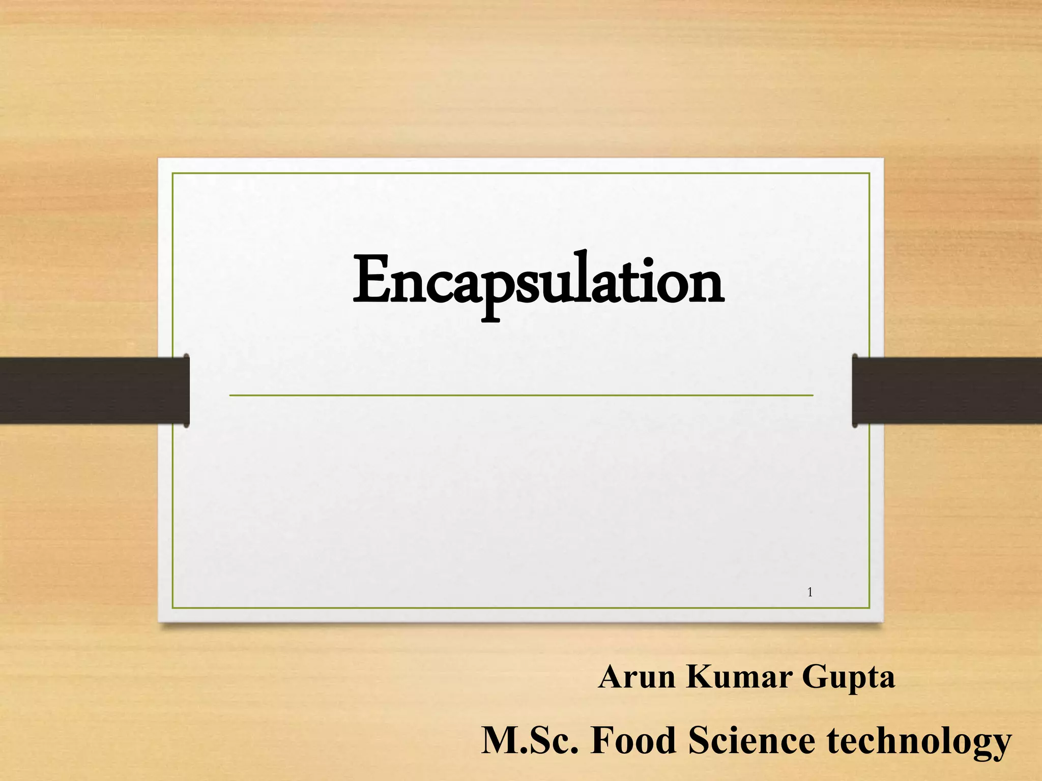 Flavor encapsulation assignment | PPTX