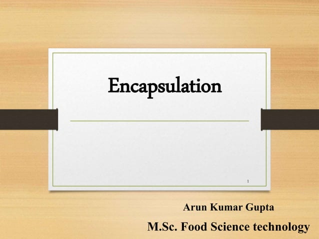 Flavor encapsulation assignment | PPTX
