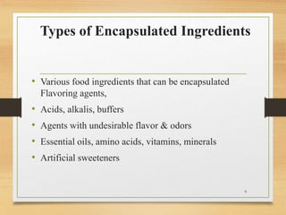 Flavor encapsulation assignment | PPTX