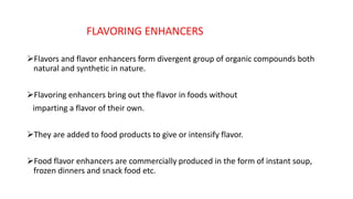 Flavor enhancers | PPTX
