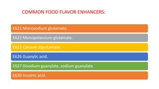 Flavor enhancers | PPTX