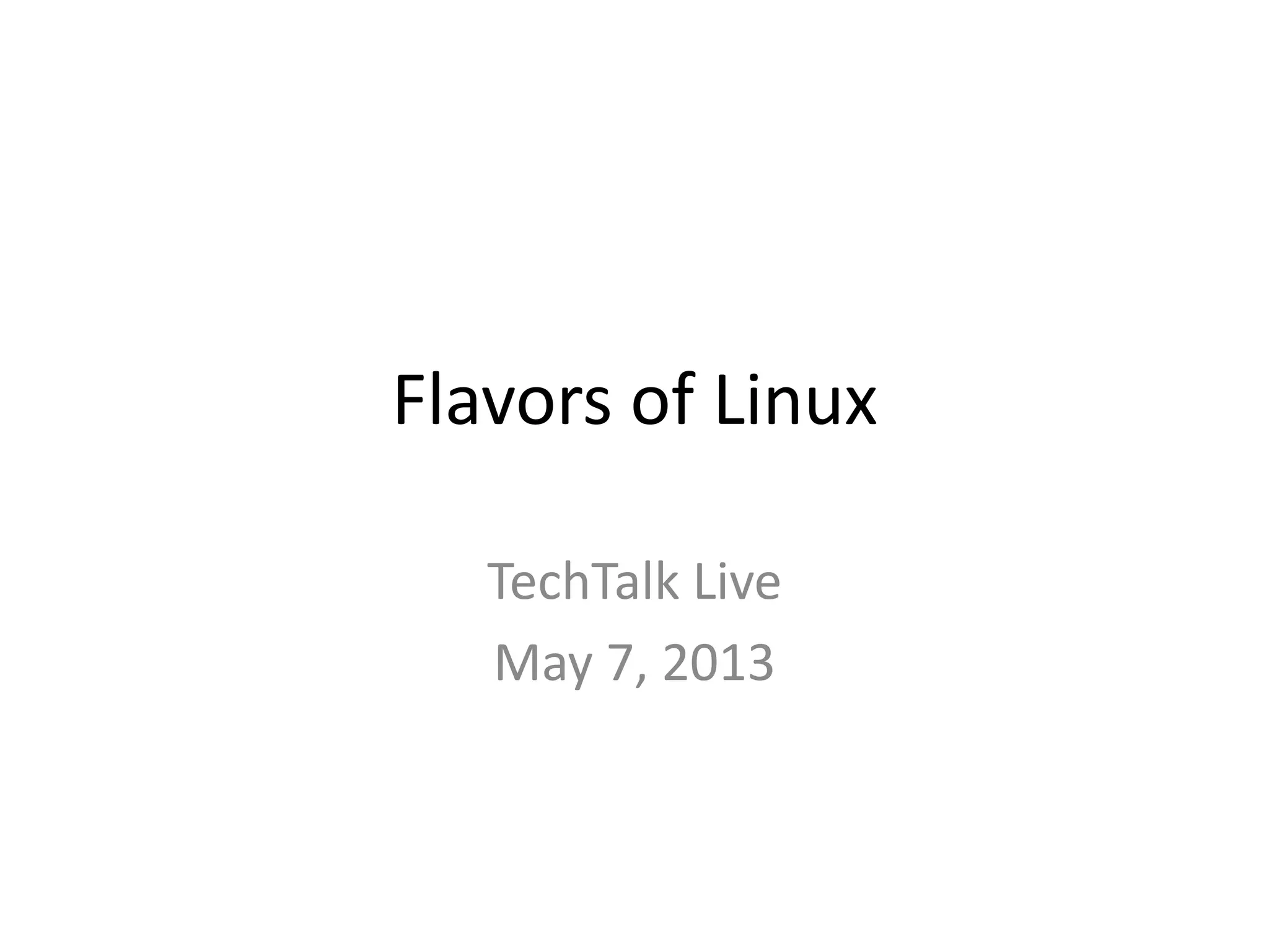 Flavors of linux - framework | PPTX | Operating Systems | Computer ...